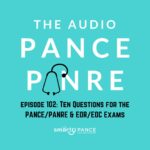 The Audio PANCE and PANRE | Physician Assistant Board Review Podcast